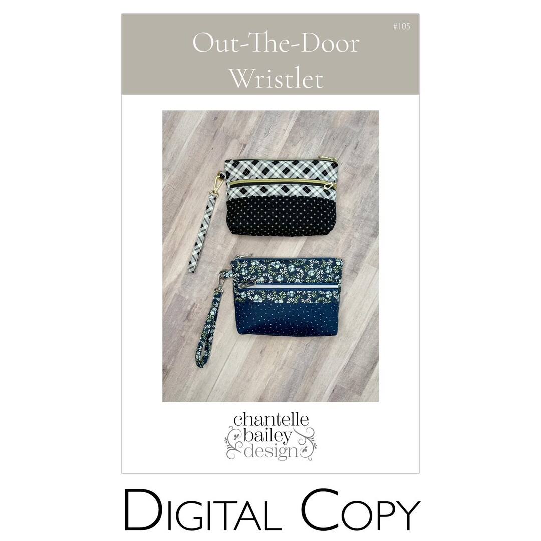 Out-the-door Wristlet PDF Pattern Digital Download by Chantelle Bailey ...
