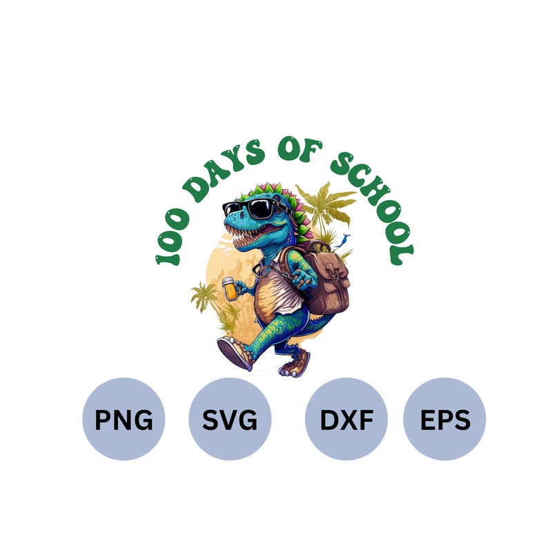 Dinosaur 100 Days of School PNG, Happy 100th of School SVG, Dino Lovers ...