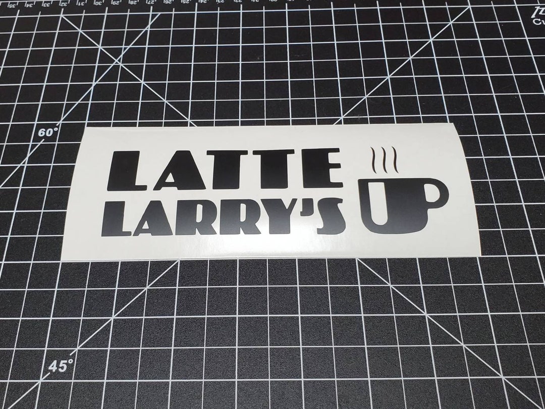 Latte Larry's Vinyl Decal Sticker - Etsy
