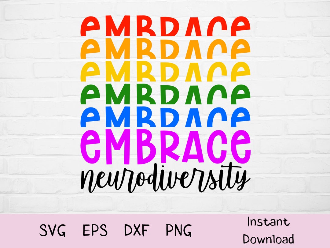 Embrace Neurodiversity Svg, Neurodiversity is Beautiful Svg, Autism Svg ...