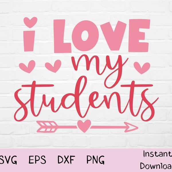 I Love My Students Svg - Etsy