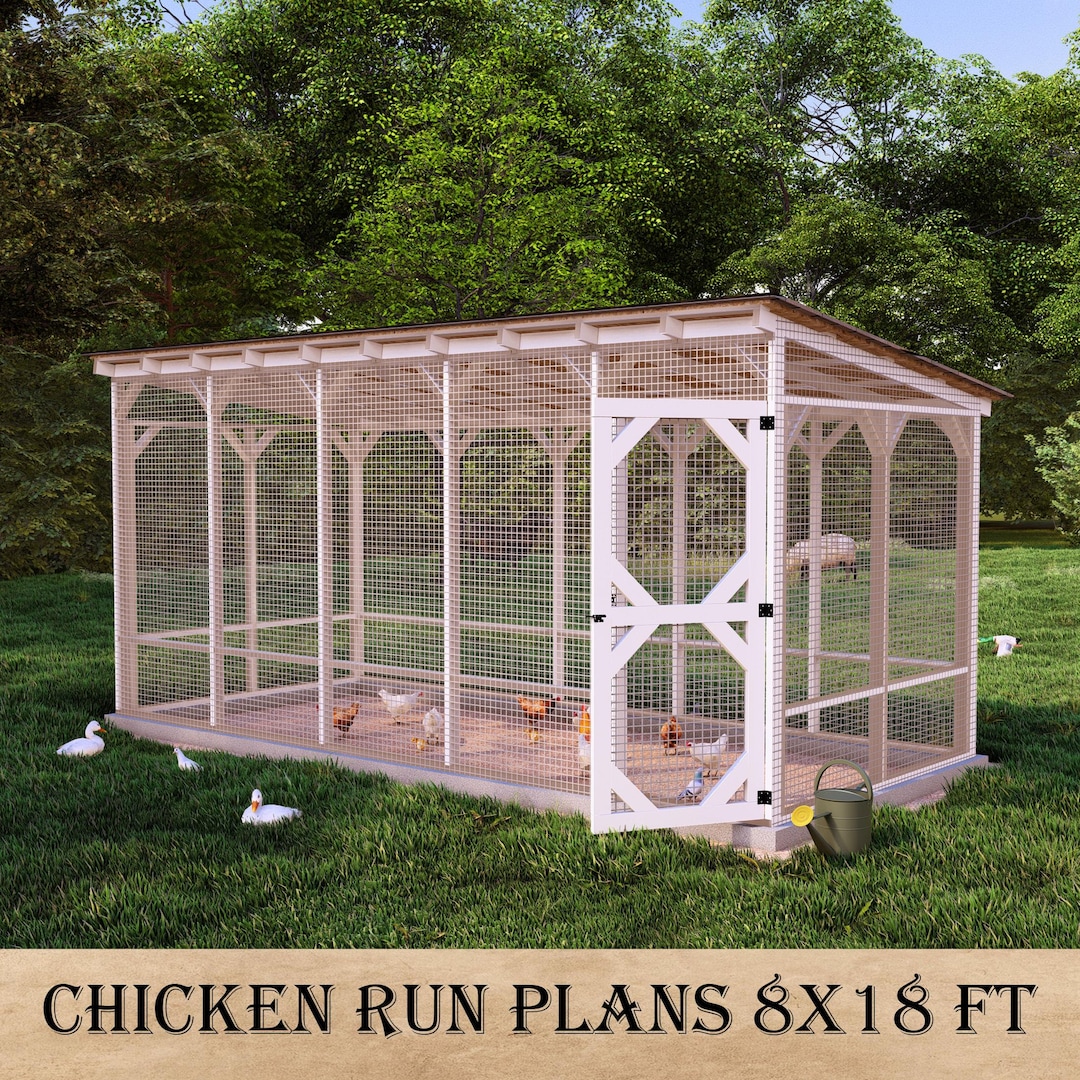 DIY 8x18 Chicken Run Plans With Roof, Walk-in Enclosure for 18–22 ...