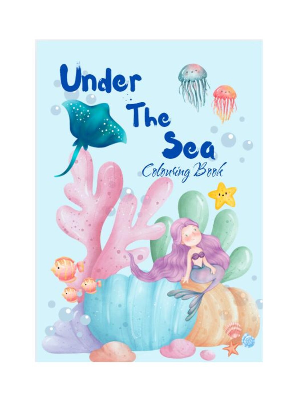 Under the Sea Coloring Book for Kids Ages 3-10: Mermaids and Other Sea ...