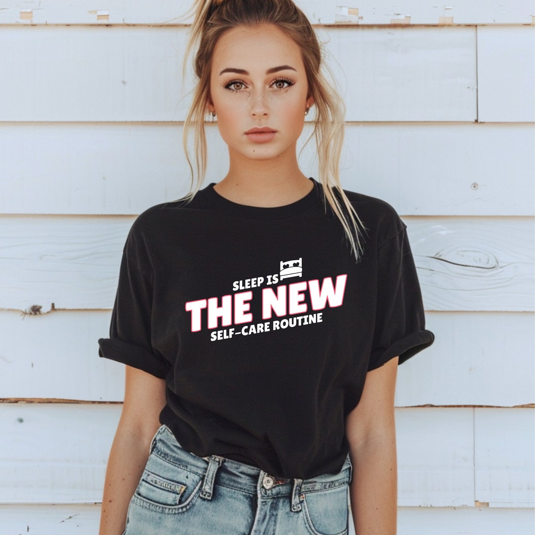 Sleep is the New Self Care, Funny, Relaxation, Snooze, Routine, Health ...