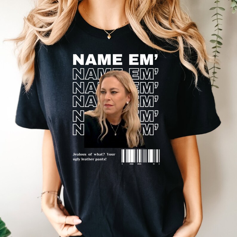 Name Em' Sutton Real Housewives of Beverly Hills T Shirt, Real ...