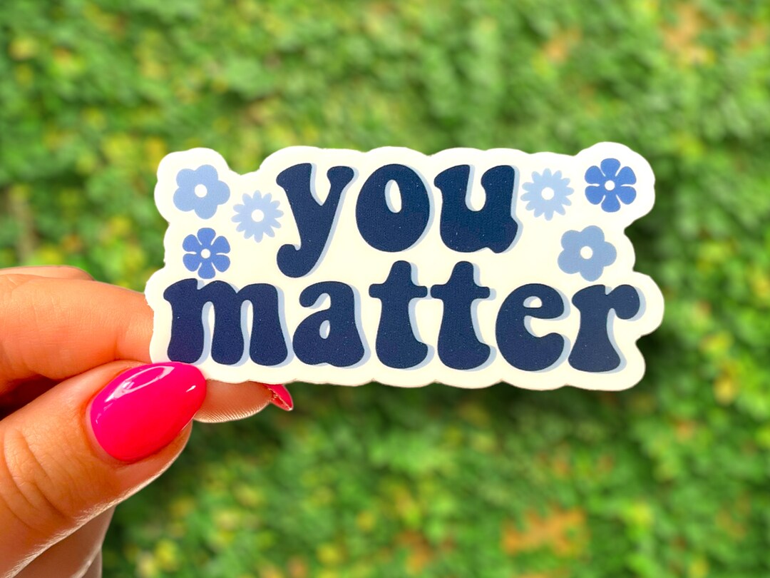 Blue You Matter Sticker - Etsy