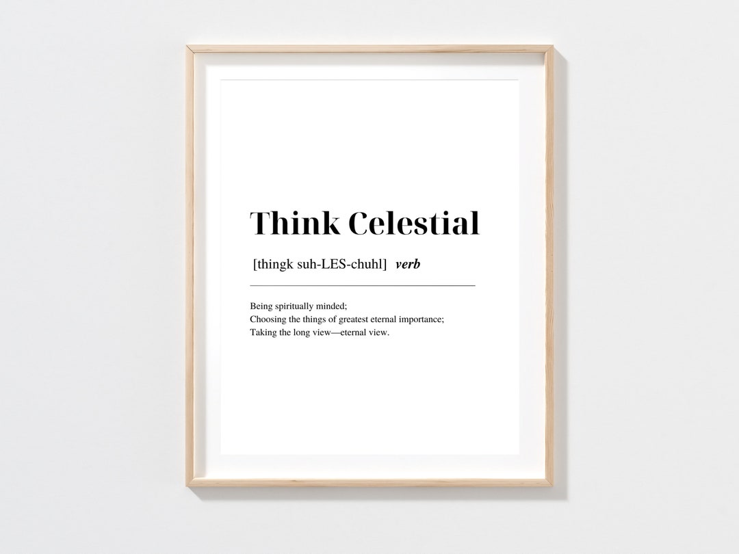 Think Celestial Digital Download | Think Celestial Quote | LDS ...