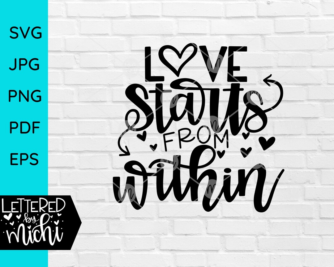 Love Starts From Within - Etsy