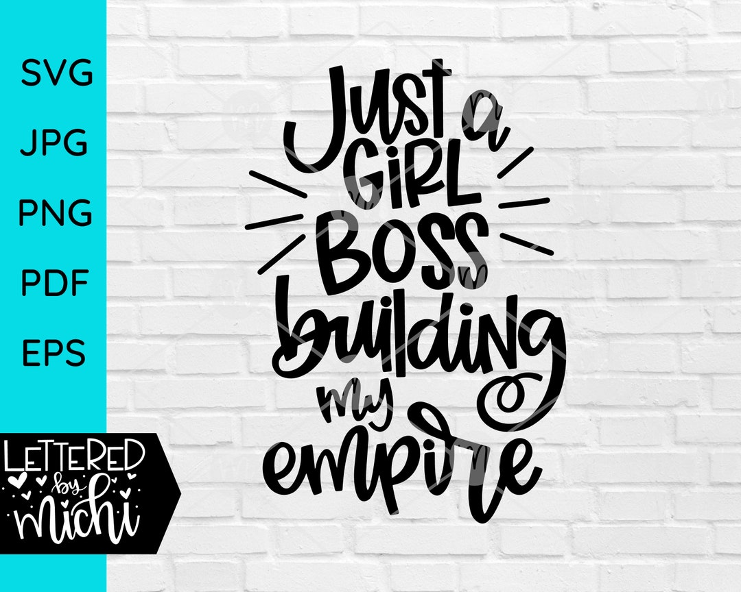 Just a Girl Boss Building My Empire - Etsy