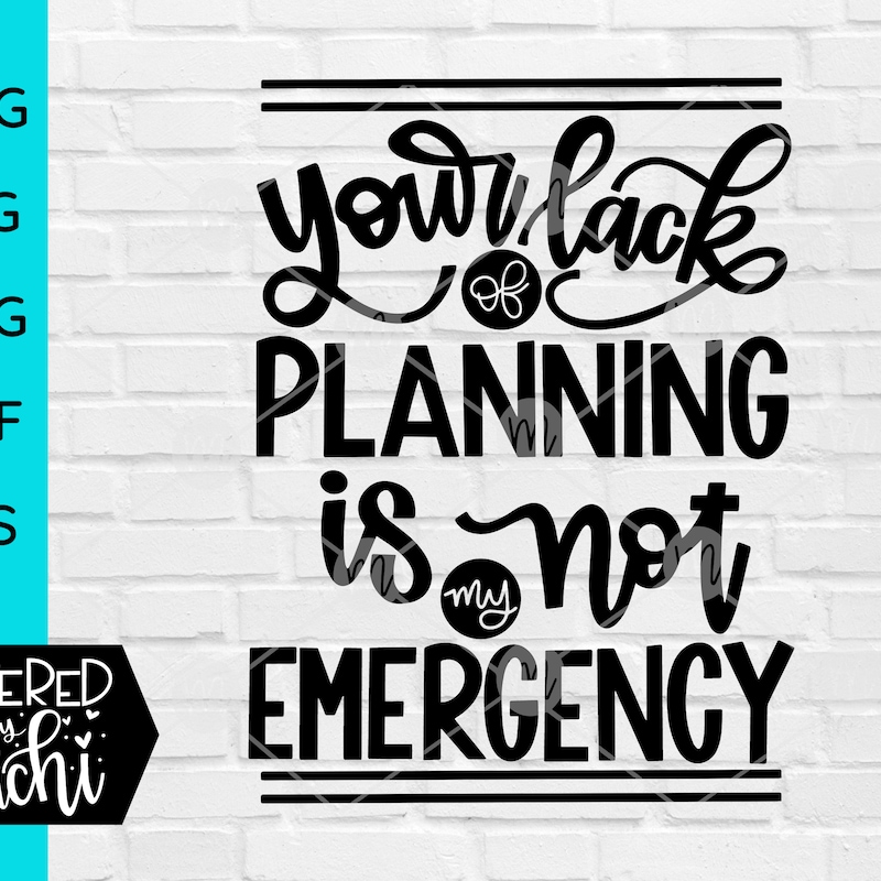 Your Emergency is Not My Emergency Sign - Etsy