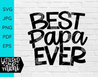Papa Svg Worlds Best Papa Ever SVG Fathers Day Svg T-shirt Design - Etsy