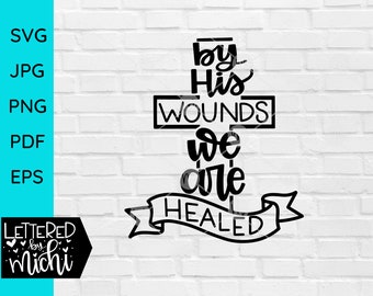 By His Wounds We Are Healed Decal Vinyl Transfer Decal DIY Decal Car ...