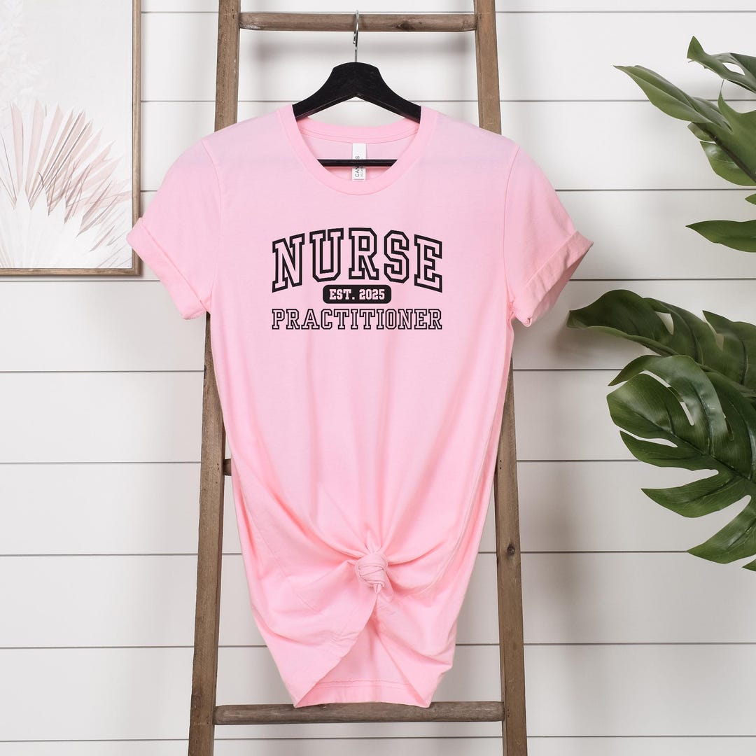 NP Established 2025 Short Sleeve T-shirt, Nurse Practitioner Gift, Gift ...