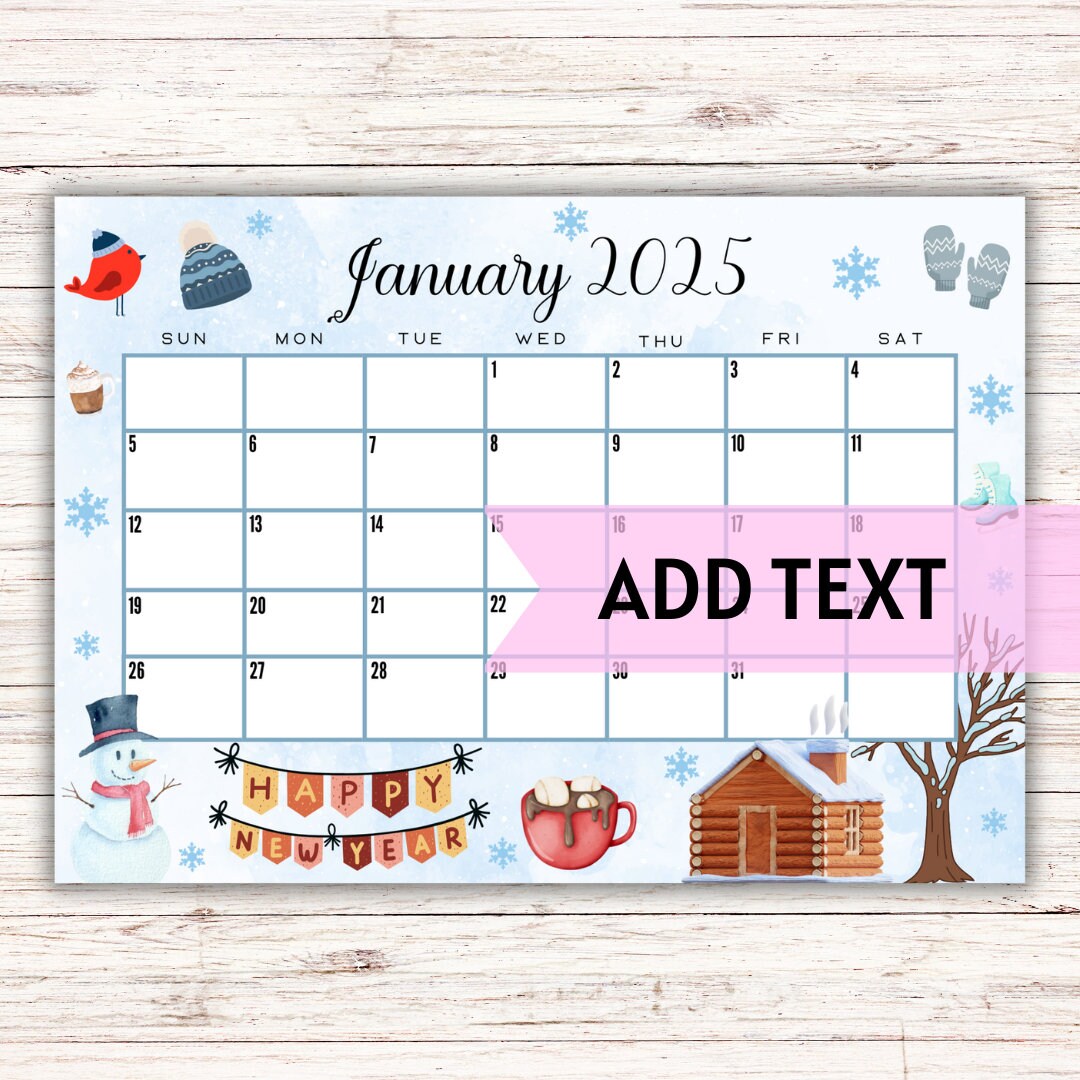 EDITABLE Printable January 2025 Calendar Beautiful Winter and New Year ...