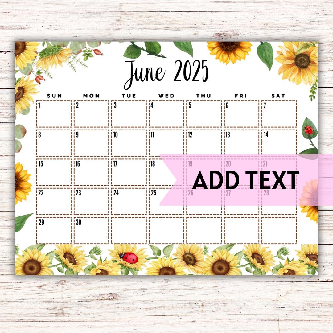 EDITABLE June Calendar 2025 | Cute June Calendar W/ Sunflowers ...