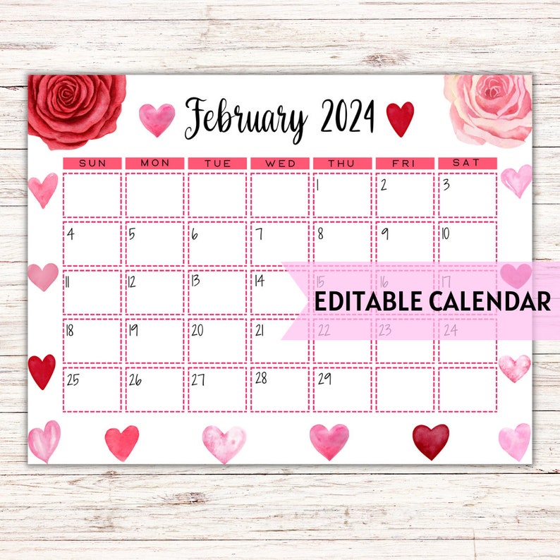 EDITABLE Printable February Calendar 2024 Beautiful Valentine's Day ...