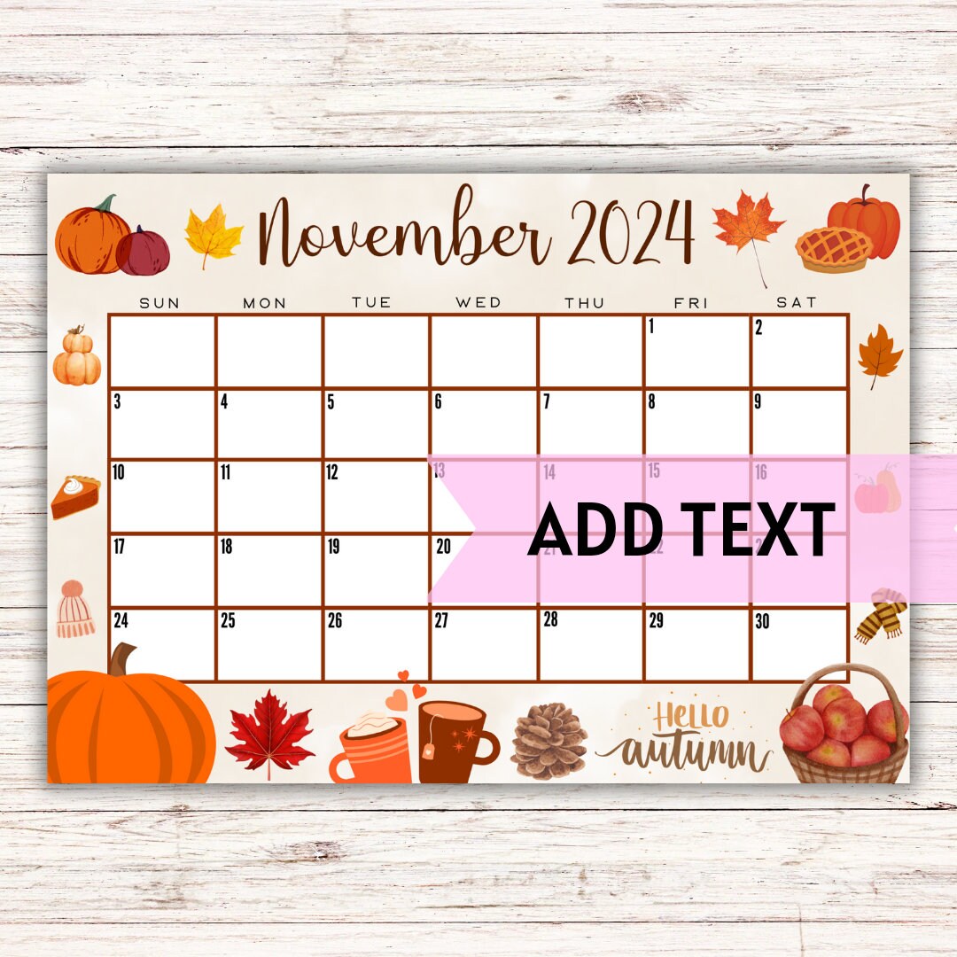 EDITABLE Printable November Calendar 2024 Beautiful Fall November ...