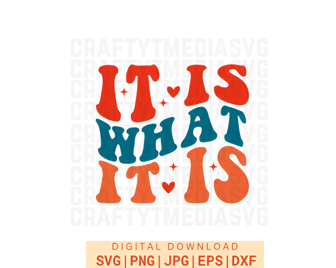It is What It is SVG, Cricut File Svg, Retro Groovy SVG, Sublimation ...