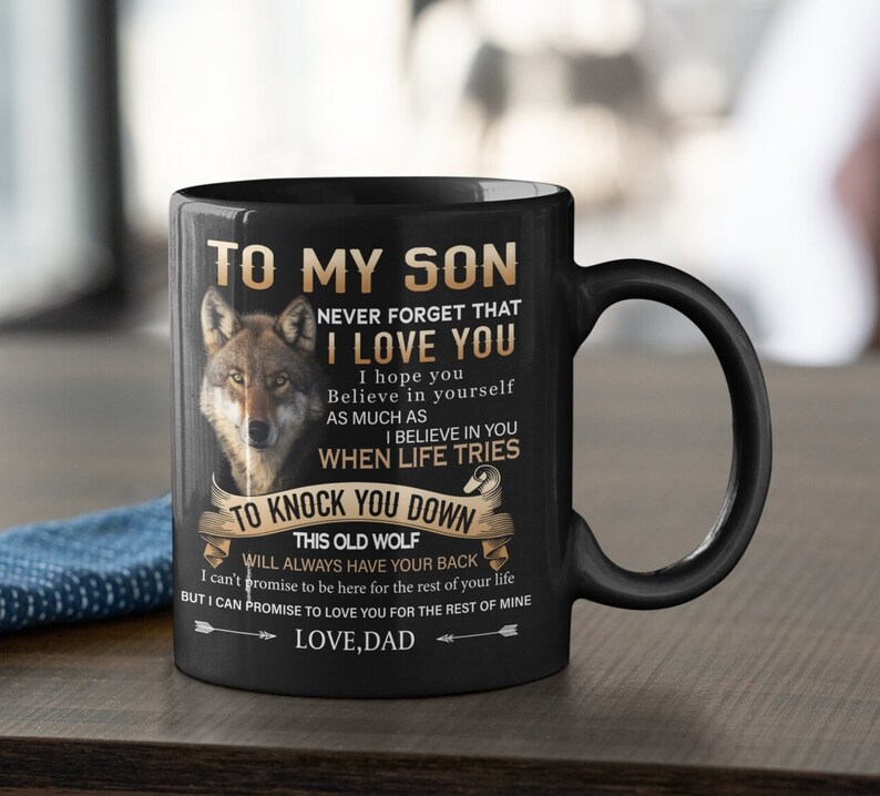 Dad to Son Mug Gift to Son From Dad Never Forget I Love You Mug Dad to ...