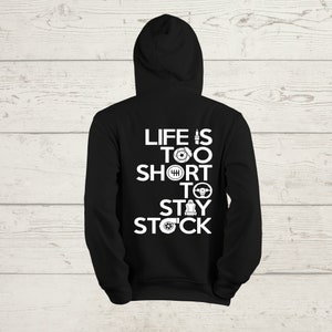 JDM Hoodie / Life is Too Short to Stay Stock - Etsy