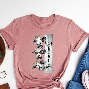 Hay Girl Hay Shirt, Funny Heifer Shirt, Cow Lover Tshirt, Cow Girl Tee ...