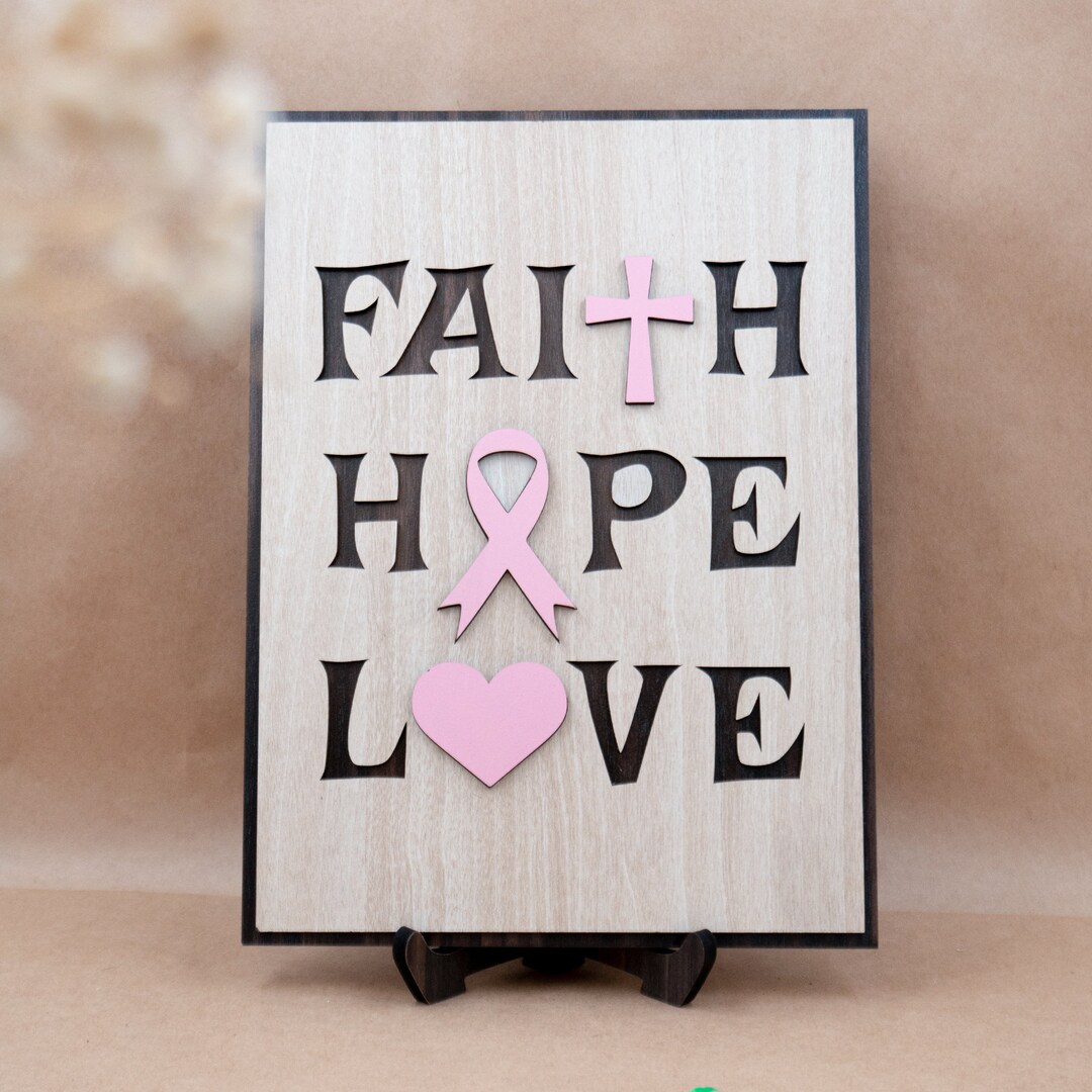 Faith Hope Love | Survivor Wall Art | Breast Cancer Awareness Wooden ...