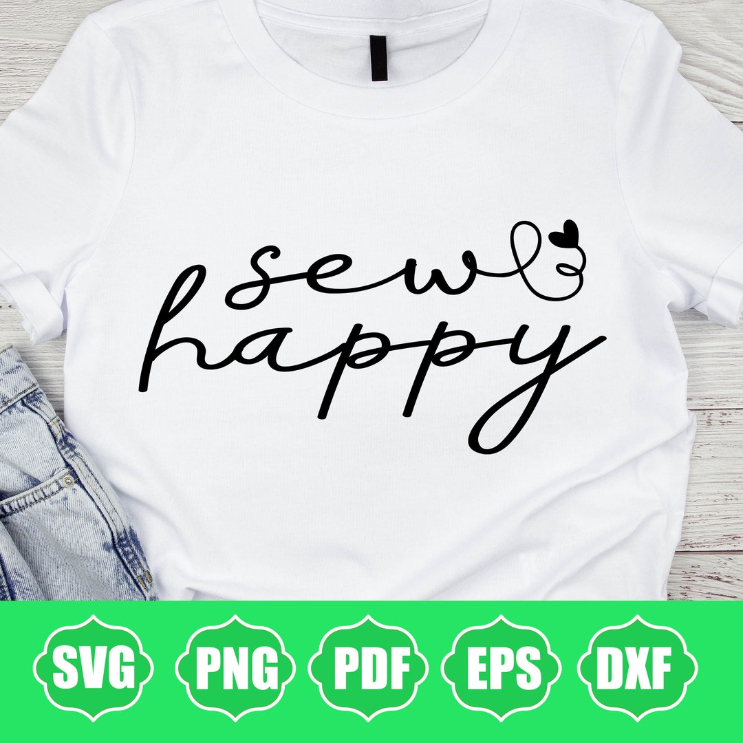 Sew Happy Svg, Sewing Quotes Svg - Sewing Machine Svg - Sociopath Svg ...