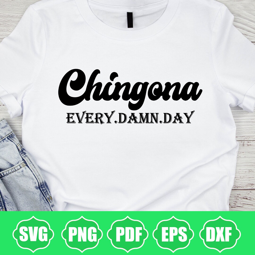 Chingona SVG, Latina Svg, Mexican Svg, Latina Power Svg, Chicana Svg ...