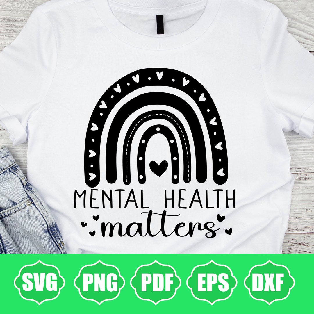 Mental Health Matters Svg Inspirational Svg Positive SVG - Etsy
