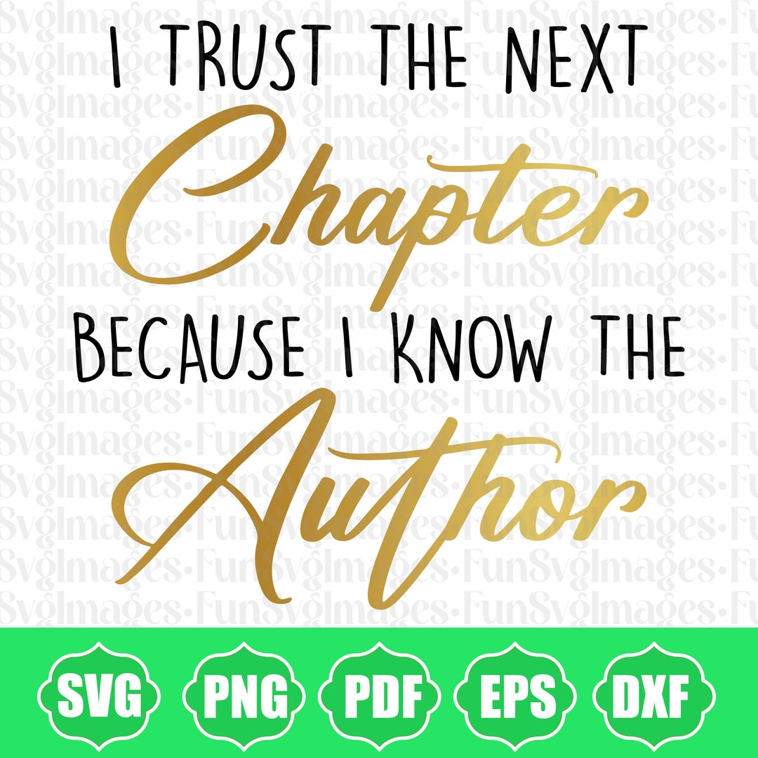 Inspirational Quote SVG: I Trust the Next Chapter (digital Files) - Etsy
