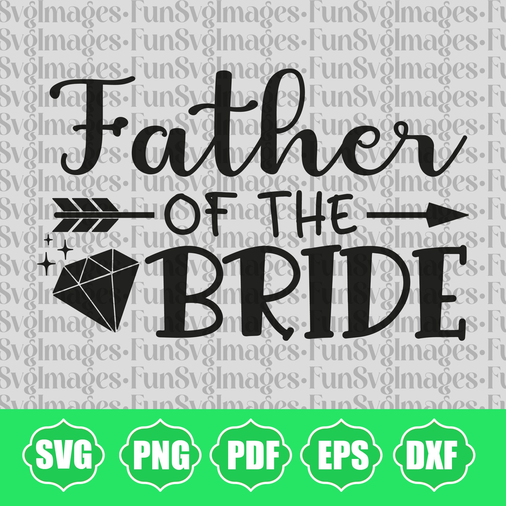 Father of the Bride Svg Family Bride Svg Wedding Svg Bride - Etsy