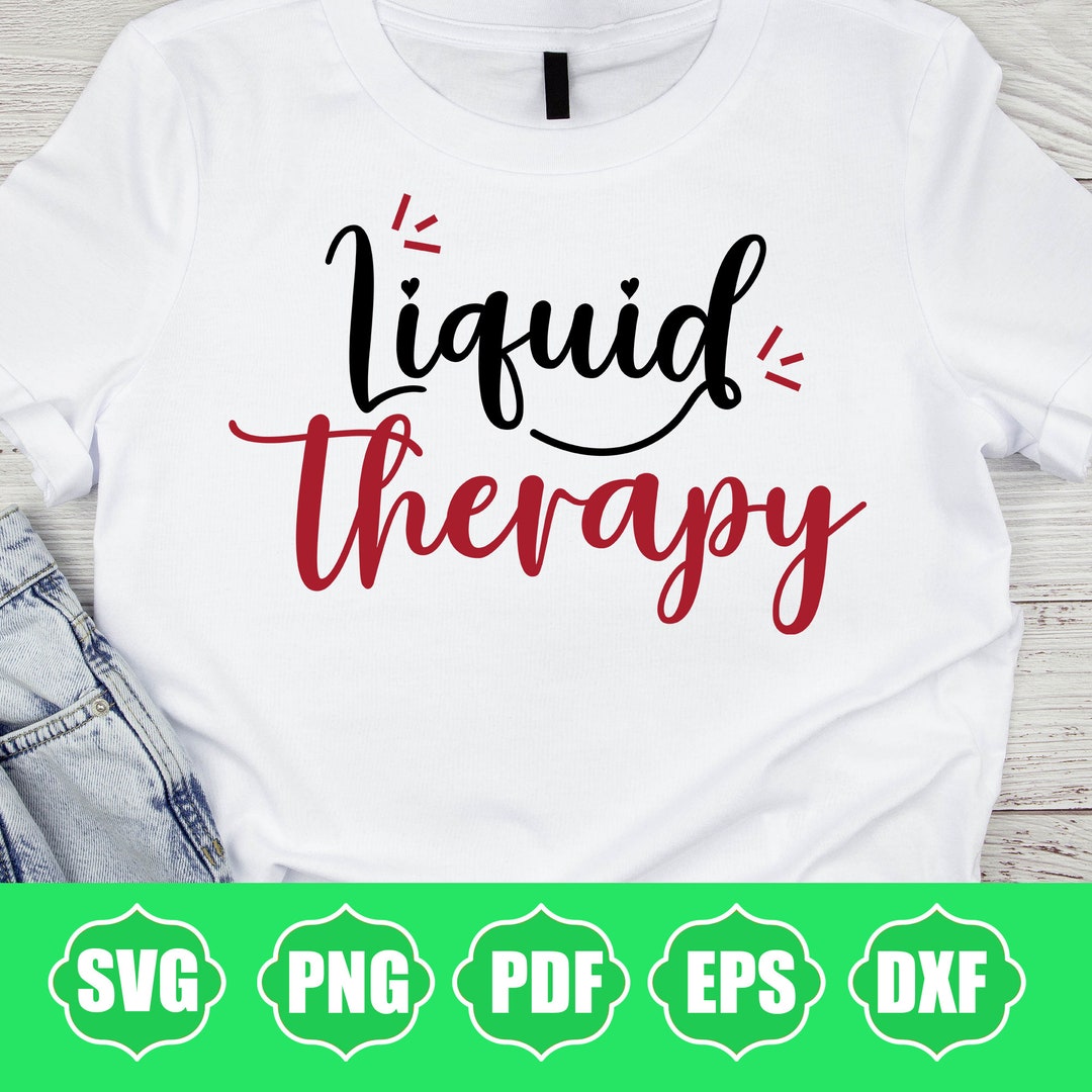 Liquid Therapy Wine Svg Wine Glass Svg Svg Svg Dxf Eps Png - Etsy
