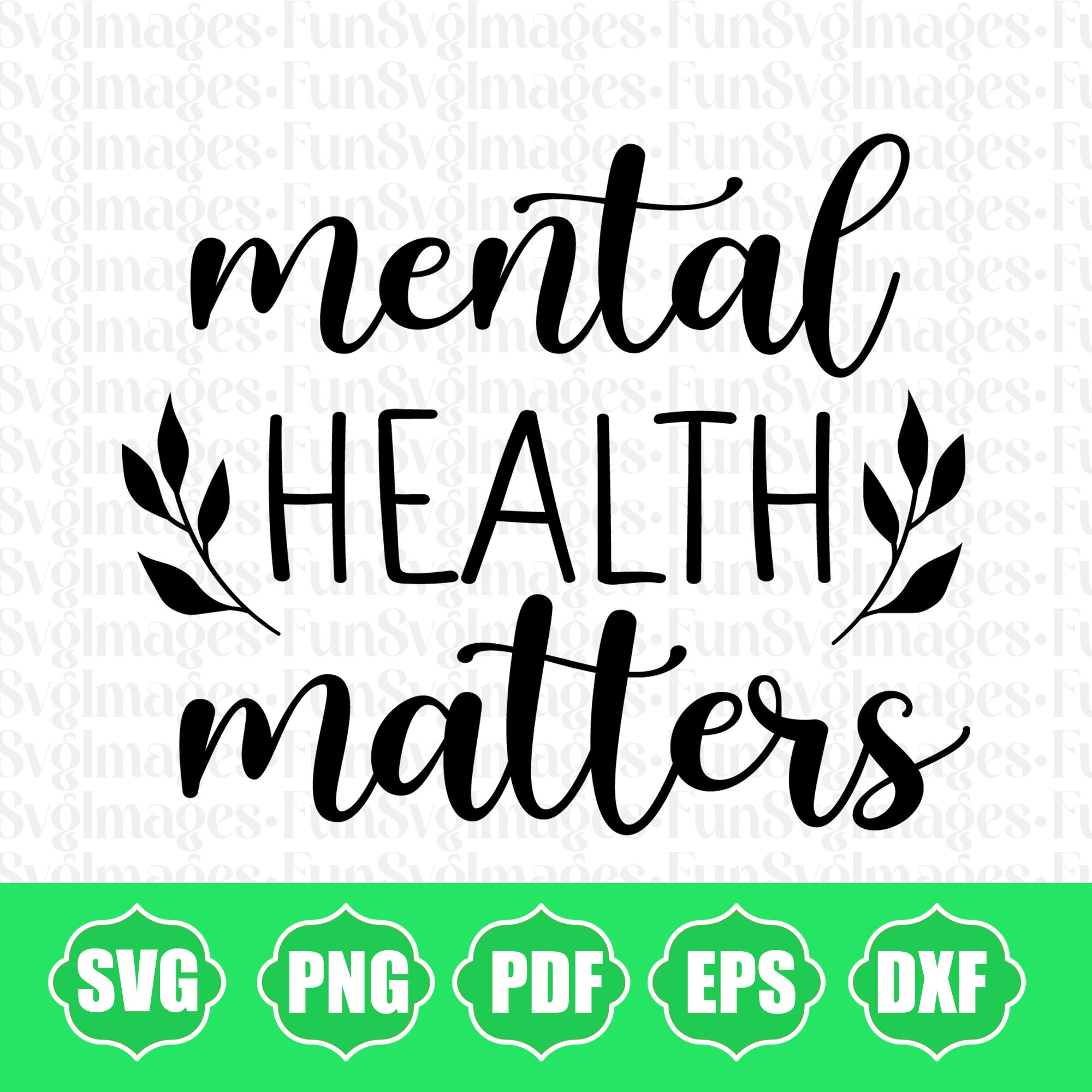 Mental Health SVG Inspirational Svg Positive SVG - Etsy