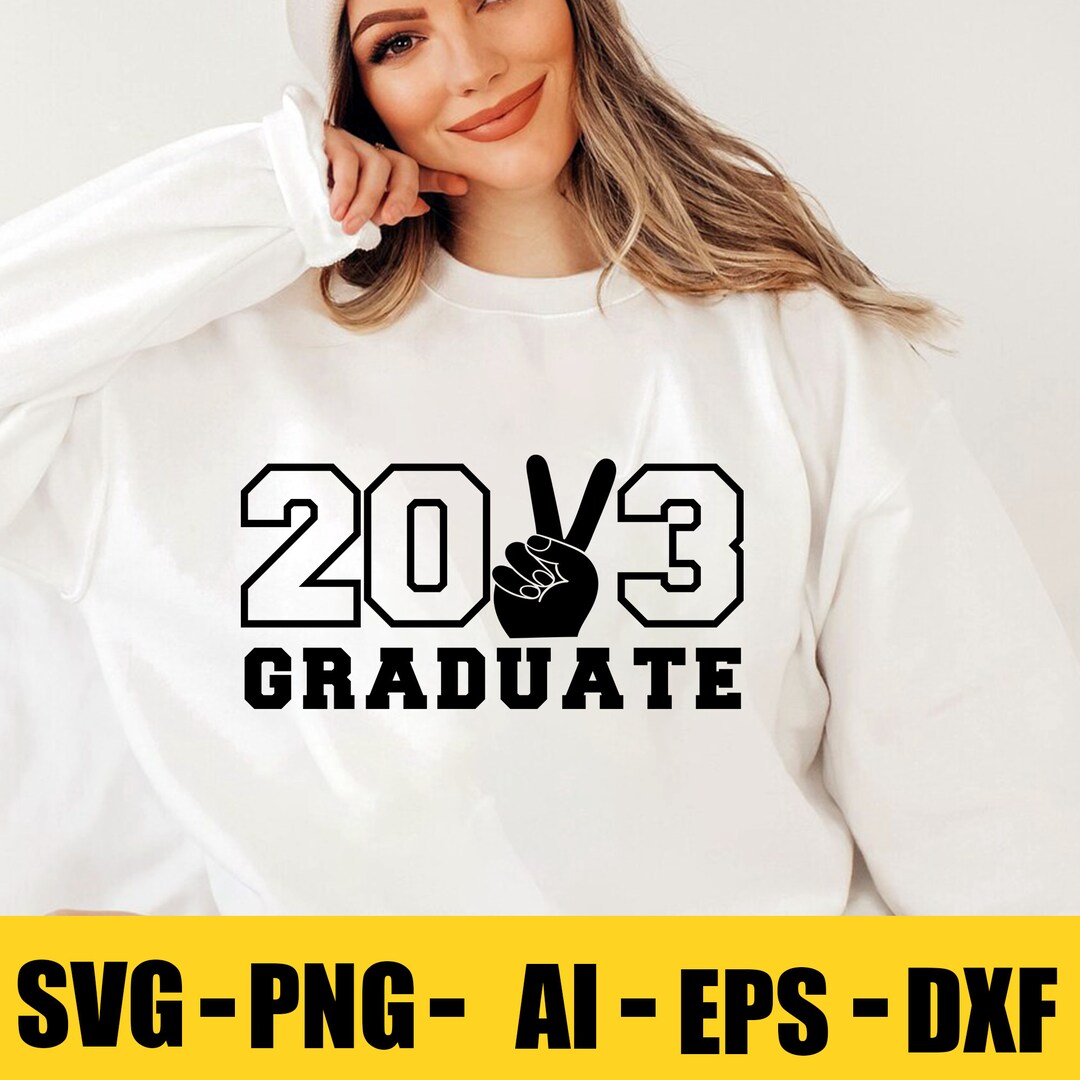 Graduate 2023 SVG PNG Dxf,eps, Class of 2023 Svg, Senior 2023 Svg ...