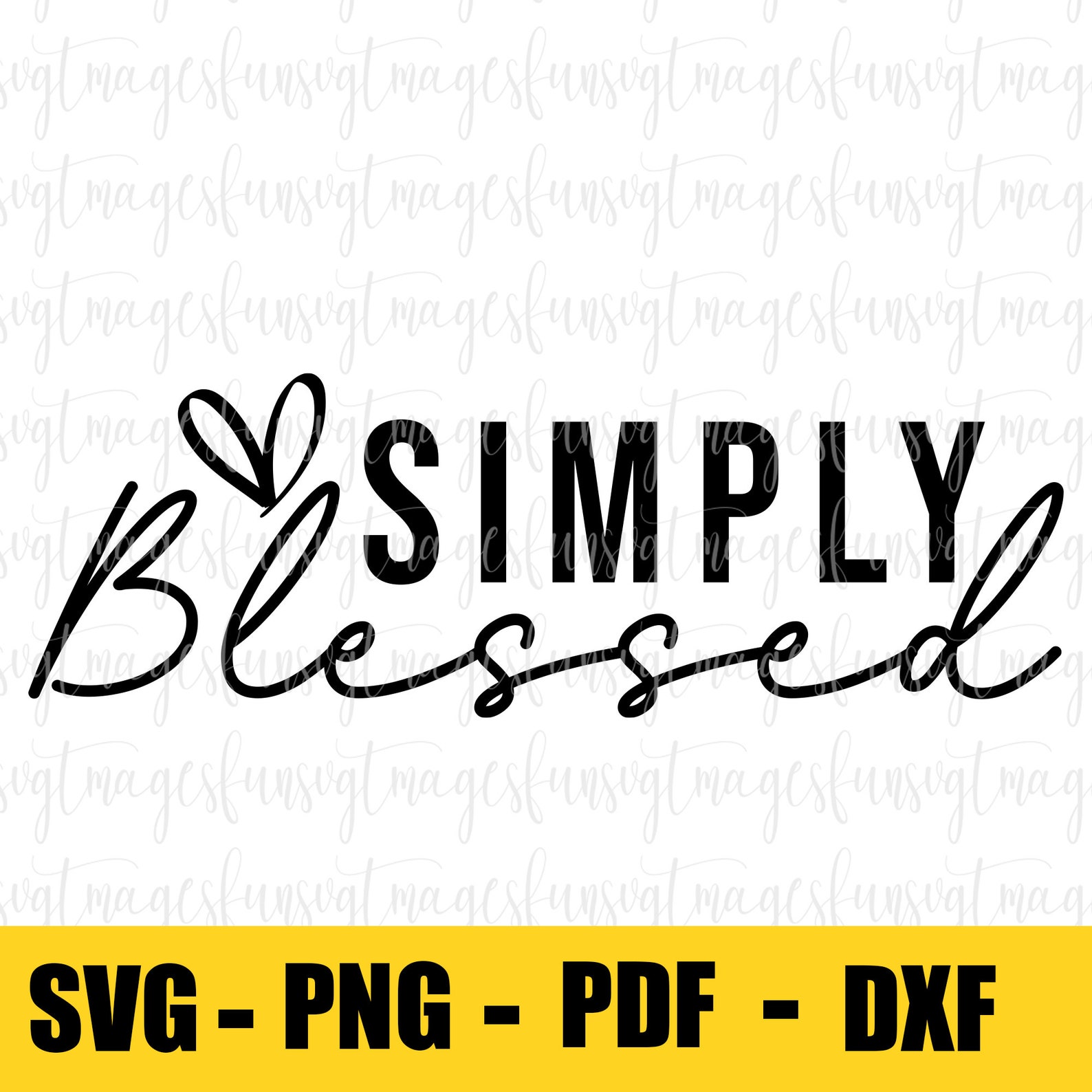 Simply Blessed Svg Blessed Svg Faith Svg Christian Svg Etsy