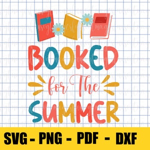Booked for the Summer Svg Books Summer Schools Out Book Worm Teacher ...