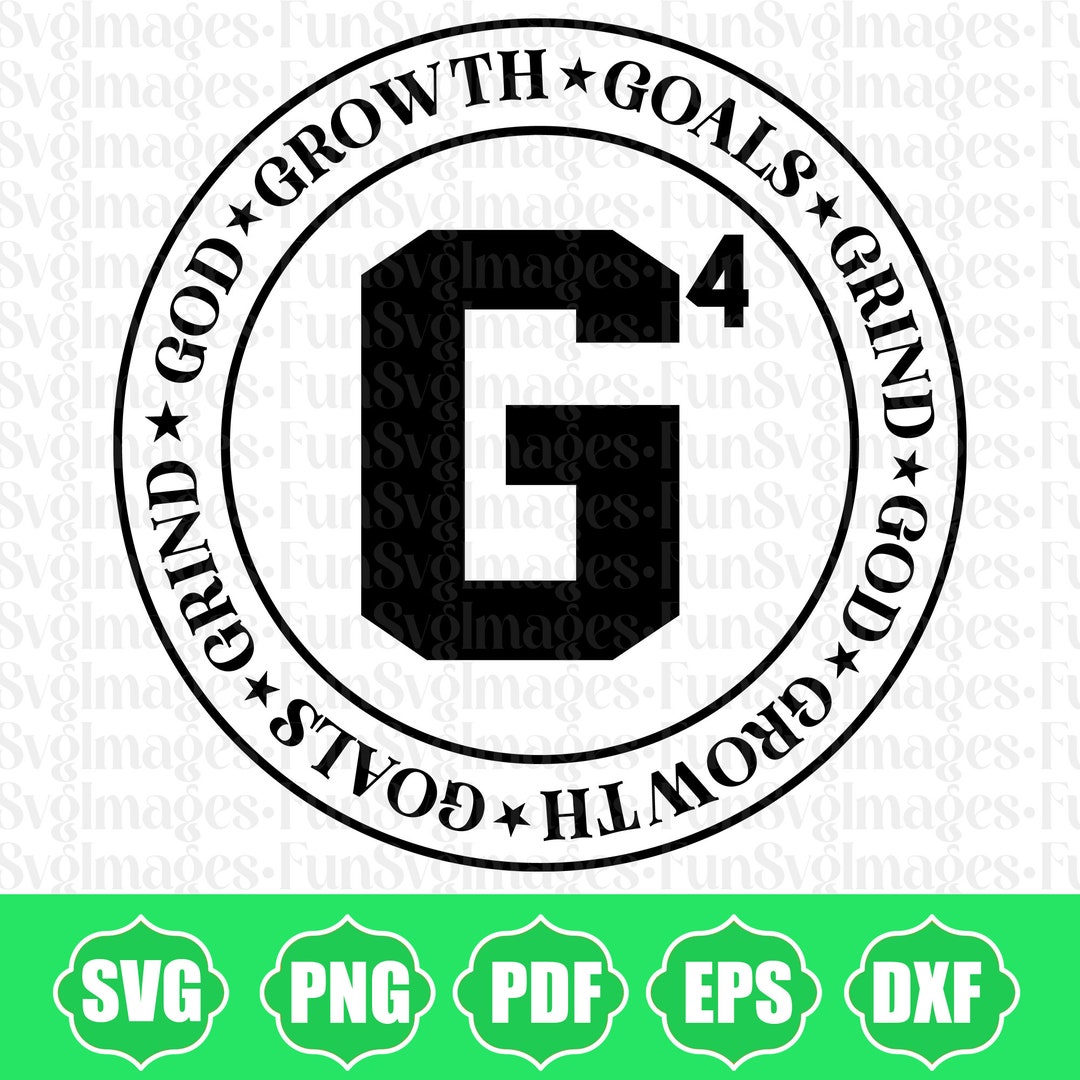 G4 Circle SVG, God Goals Grind Growth SVG, Small Business, Christian ...