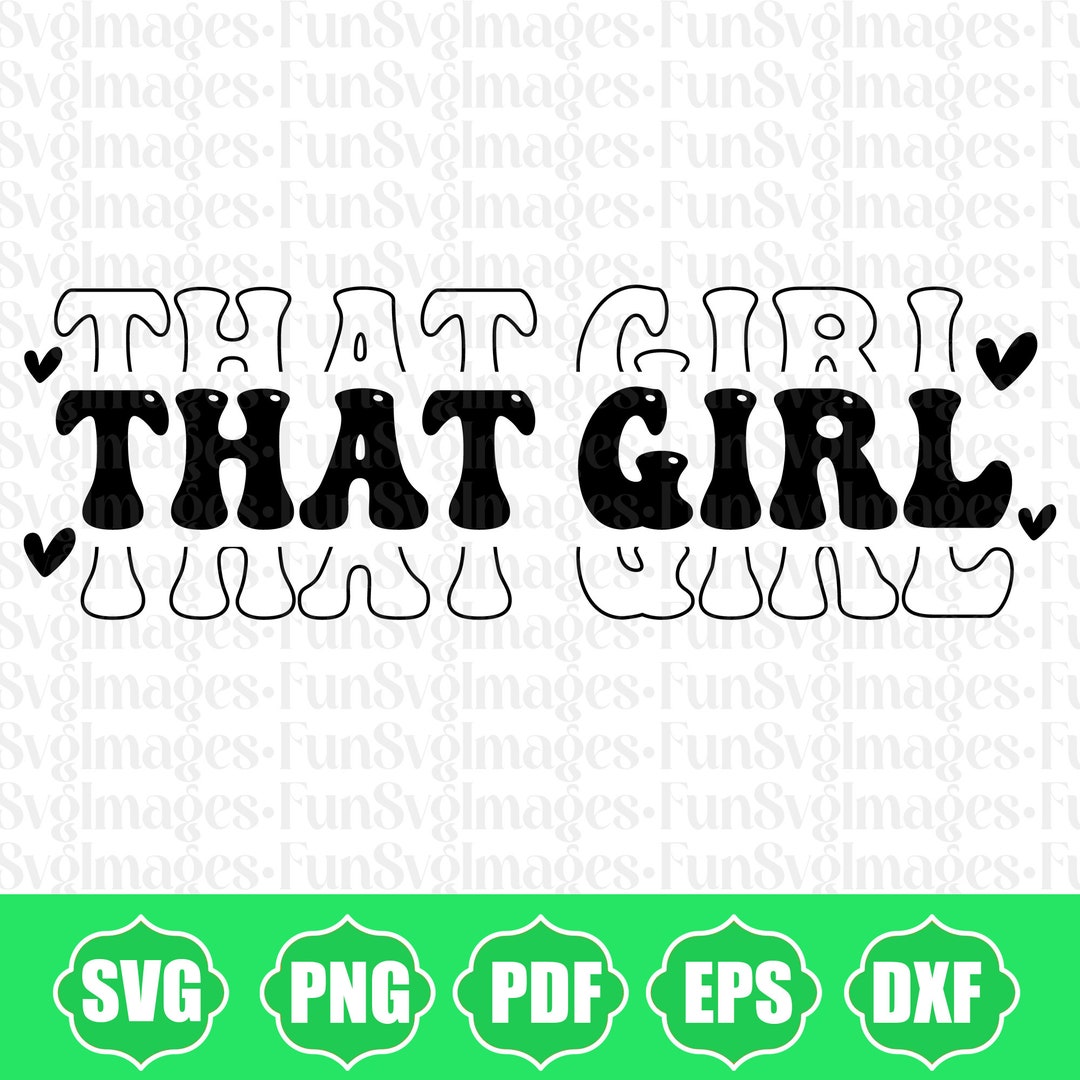That Girl SVG, Sassy Baddie Design (digital Files) - Etsy