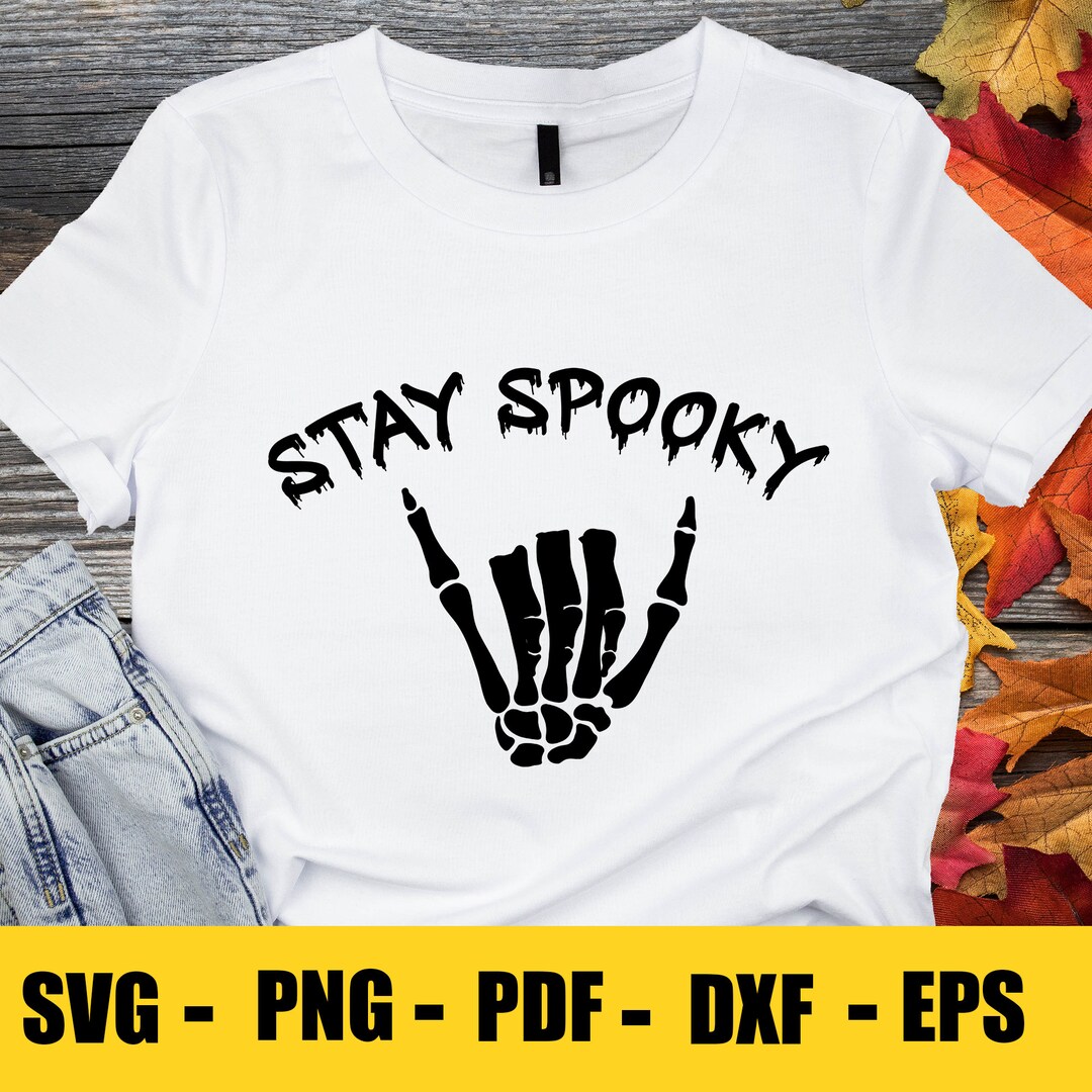 Stay Spooky Skeleton Hand SVG and PNG | Halloween Svg | Spooky Svg ...
