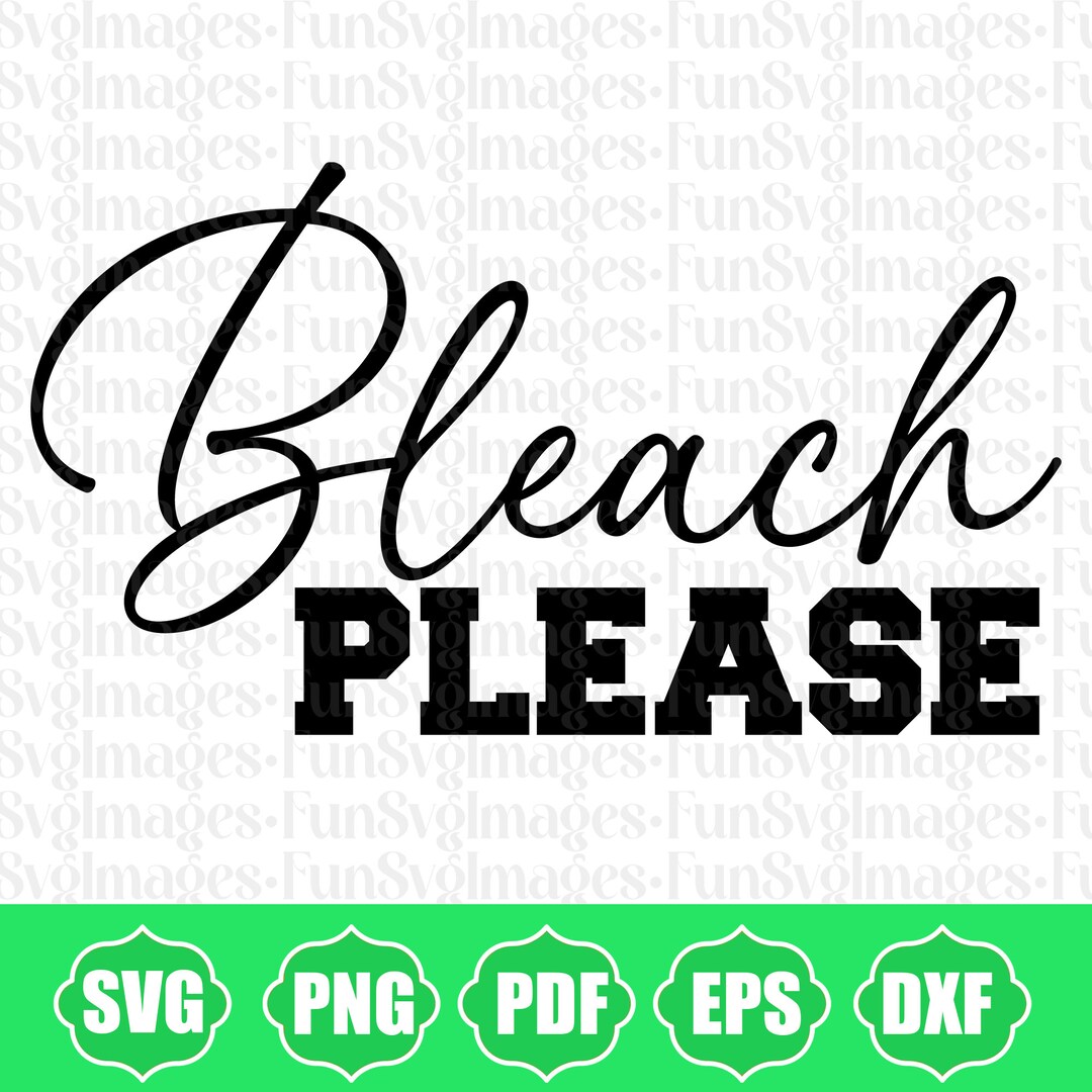 Bleach Please SVG, Hair Stylist Svg, Hair Svg, Hairstylist, Hairdresser ...