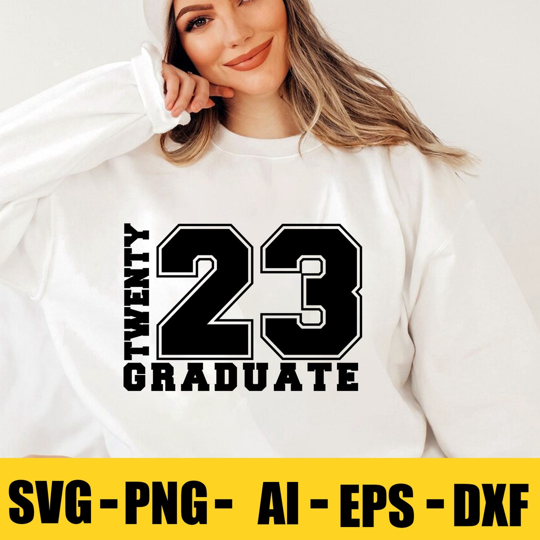 Twenty 23 Graduate Svg, 2023 Graduate Svg, Senior 2023 Svg, 2023 ...
