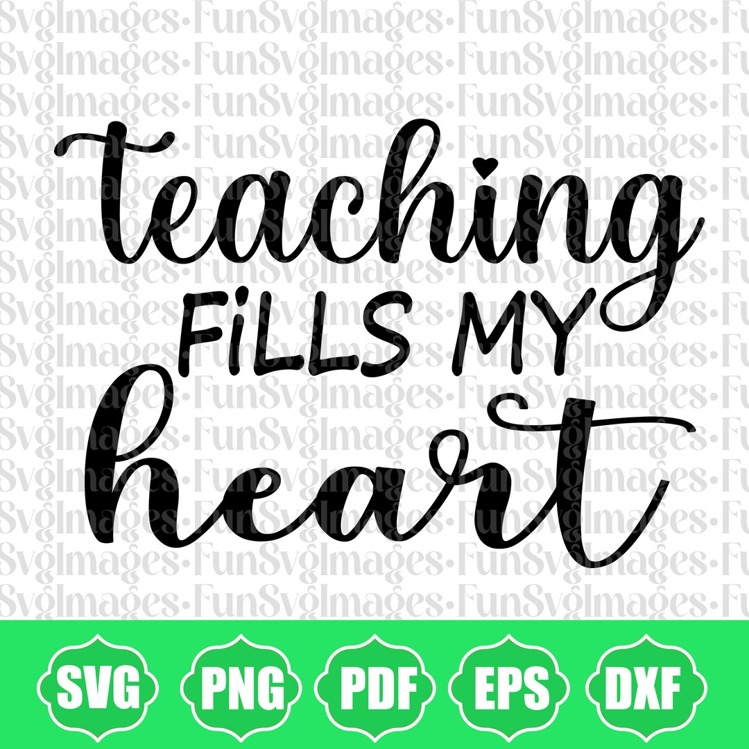 Teaching Fills My Heart Teacher Valentine SVG Teacher SVG - Etsy