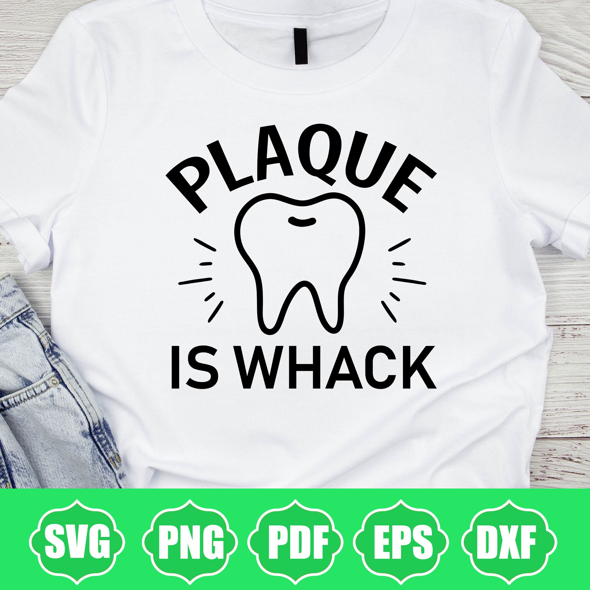 Plack is Whack, Dentist SVG, Dental SVG, Dentist Quotes SVG, Dental ...
