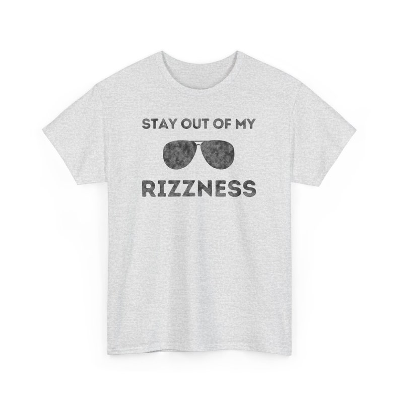 Stay Out of My Rizzness T-shirt: Gen Z Meme Gift - Etsy