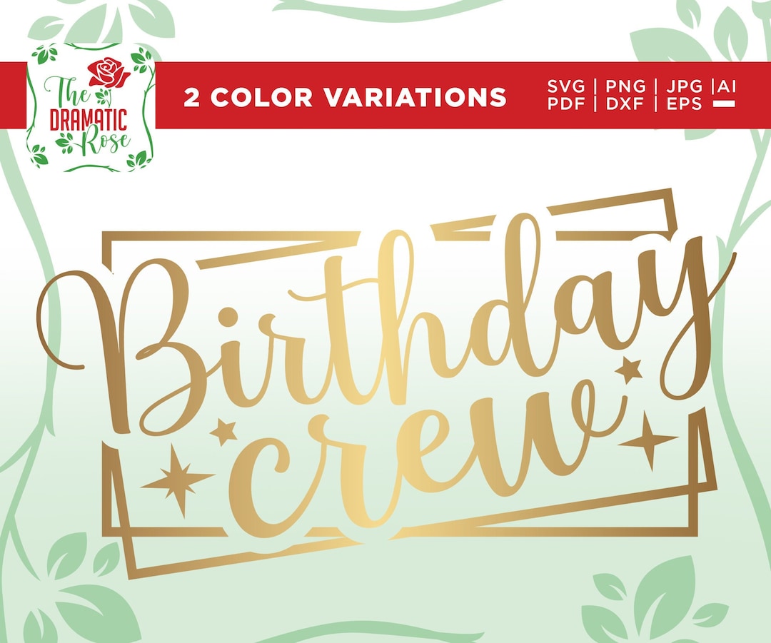 Birthday Crew Svg, Birthday Svg, Birthday Saying Svg, Birthday Design ...