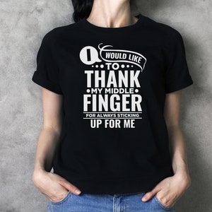 I Would Like to Thank My Middle Finger, Funny Quote Svg, Adult Humor ...