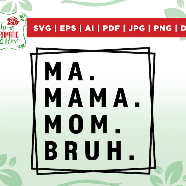 Ma Mama Bruh Svg Etsy