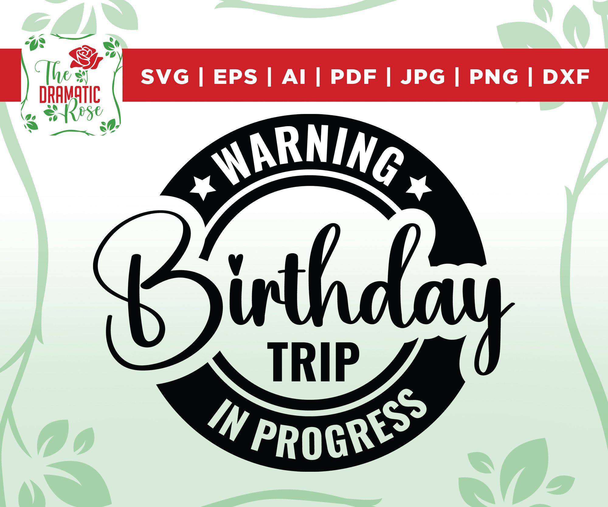 Warning Birthday Trip in Progress Svg, Birthday Trip Svg, Family ...