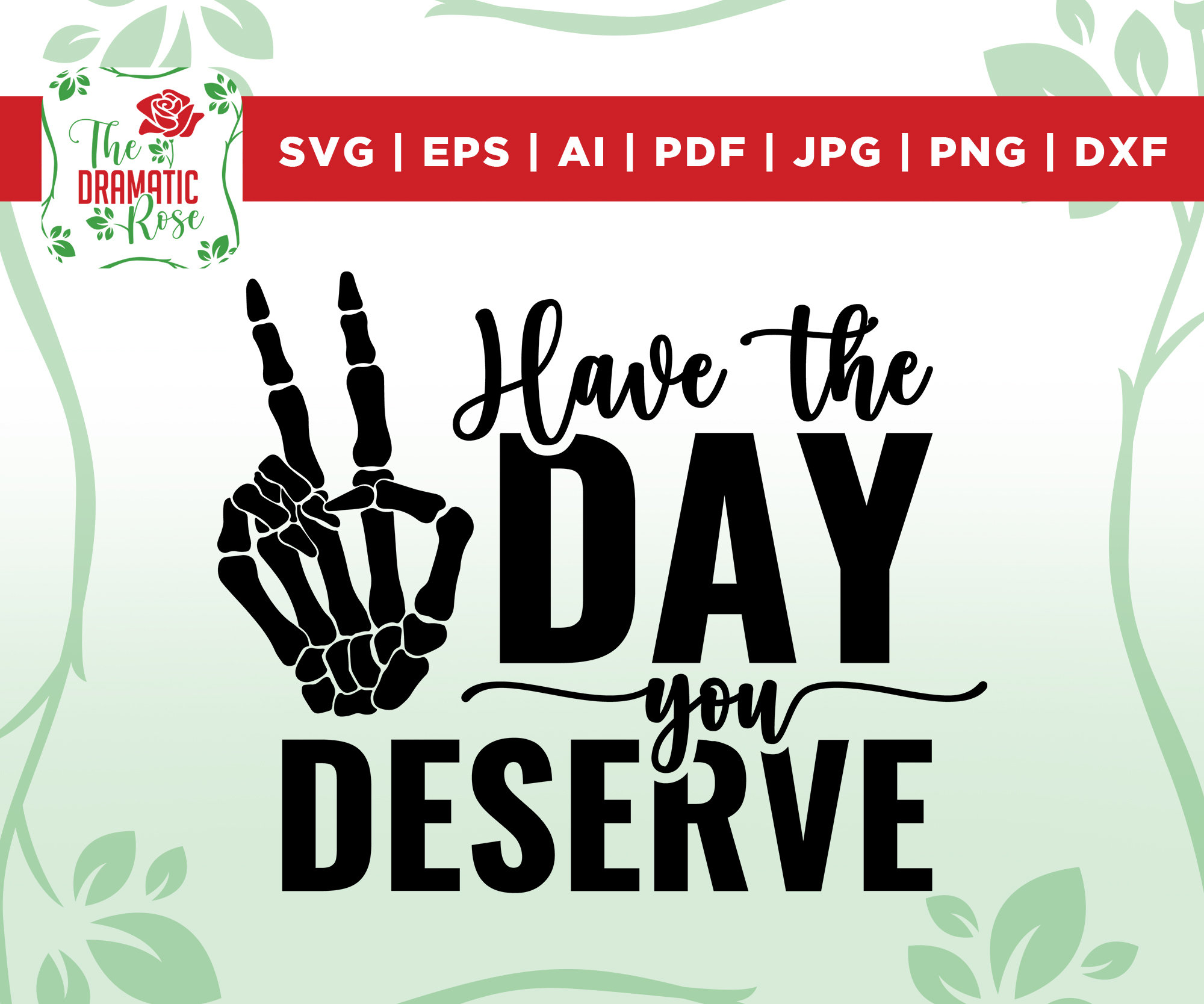 Have the Day You Deserve Svg Skeleton Peace Sign Svg Funny - Etsy