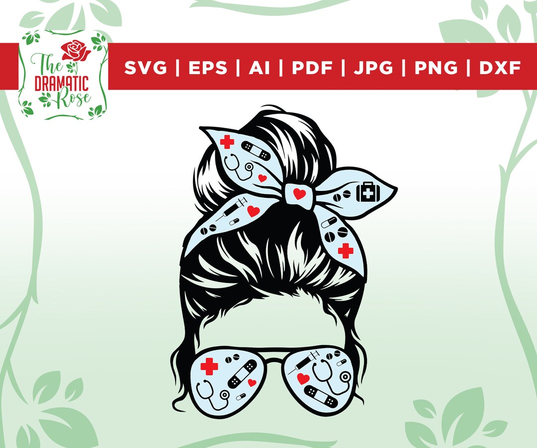 Nurse Life Messy Bun Png Nurse Life Sublimation Png Ready To Press